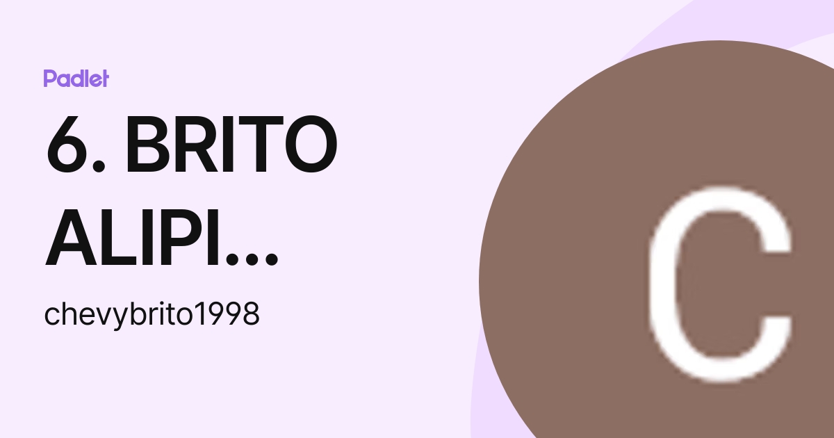 6. BRITO ALIPI CHRISTIAN EDUARDO (chevybrito1998) profile | Padlet