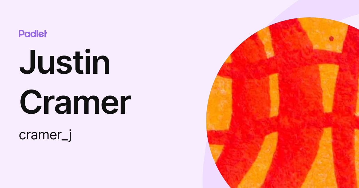 Justin Cramer (cramer_j) profile | Padlet