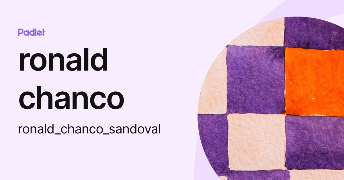 ronald chanco (ronald_chanco_sandoval) profile | Padlet