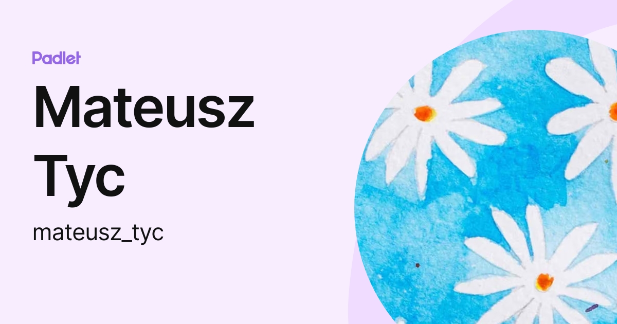 Mateusz Tyc (mateusz_tyc) profile | Padlet