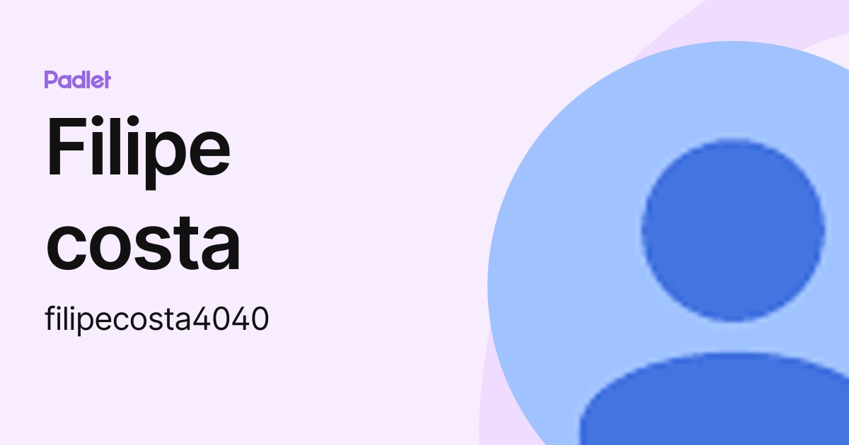 Filipe costa (filipecosta4040) profile | Padlet