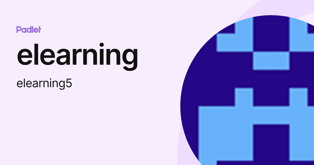 elearning (elearning5) profile | Padlet