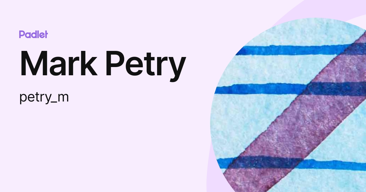 Mark Petry (petry_m) profile | Padlet