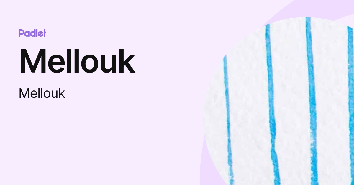 Mellouk (Mellouk) profile | Padlet