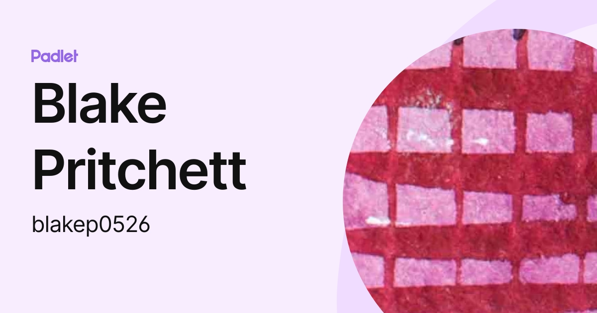 Blake Pritchett (blakep0526) profile | Padlet