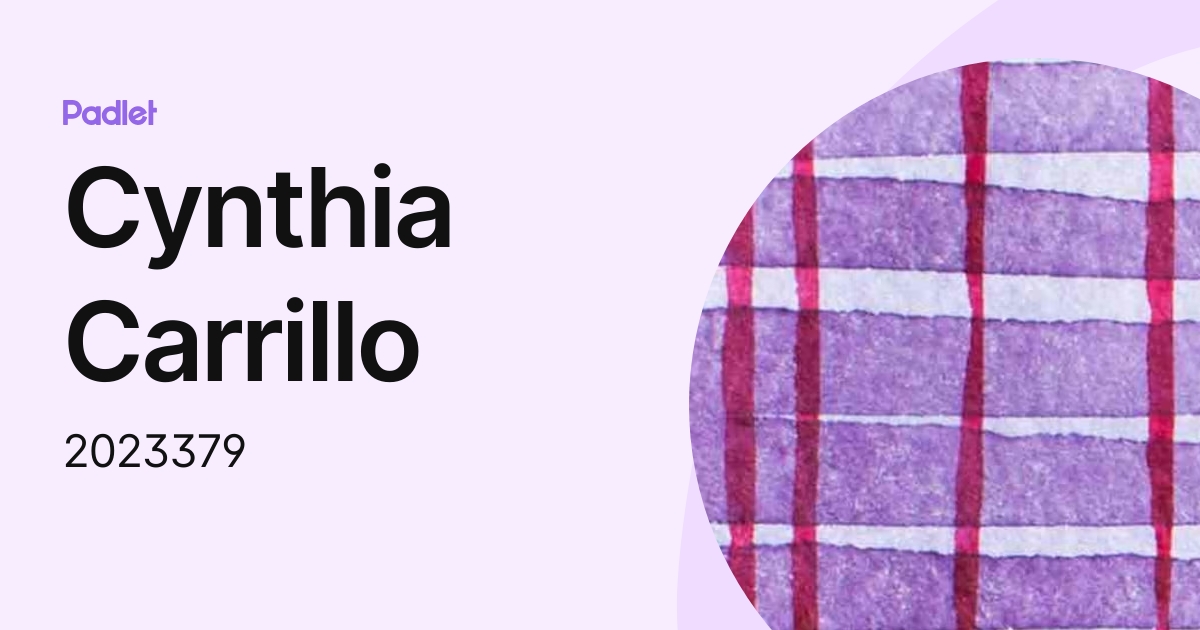 Cynthia Carrillo (2023379) profile | Padlet