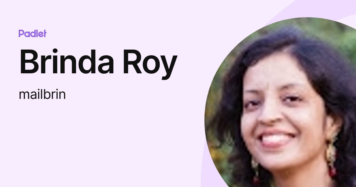 Brinda Roy (mailbrin) profile | Padlet