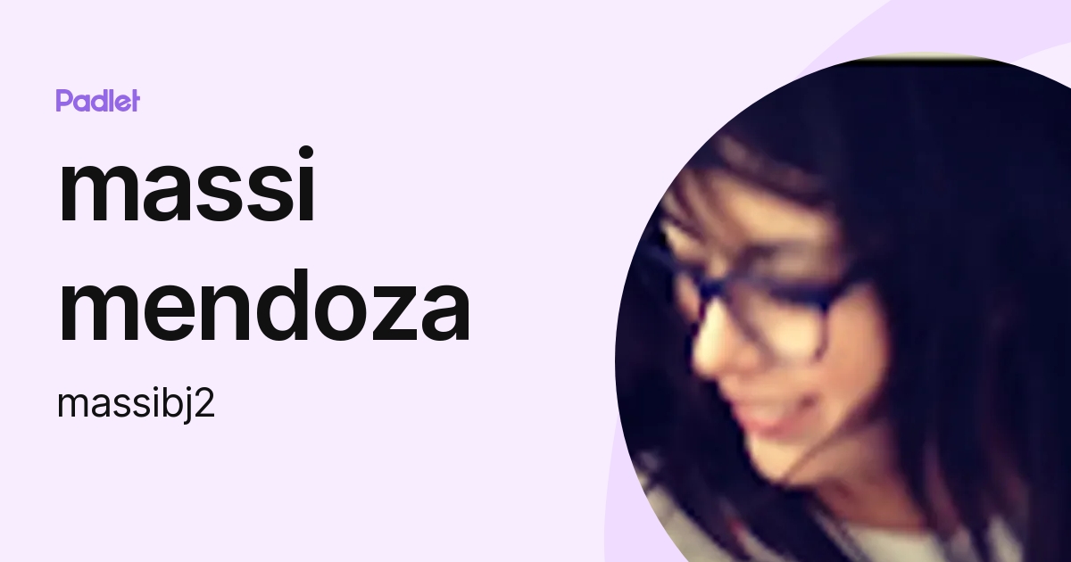 massi mendoza (massibj2) profile | Padlet