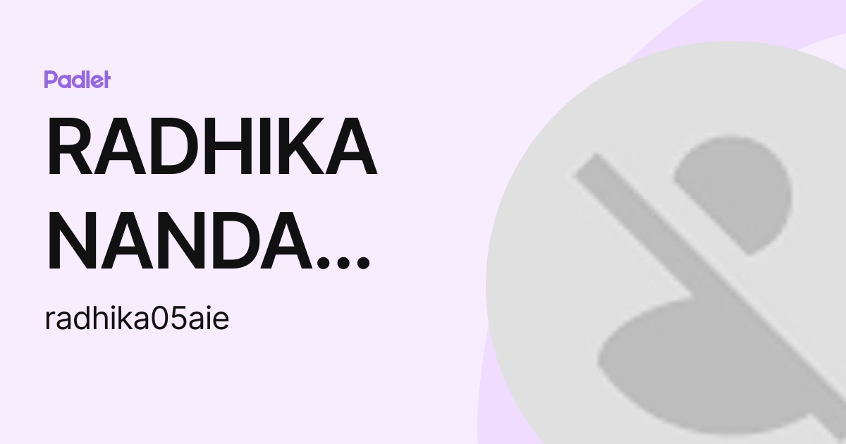 RADHIKA NANDA Trainee AIE 2021 (radhika05aie) profile | Padlet