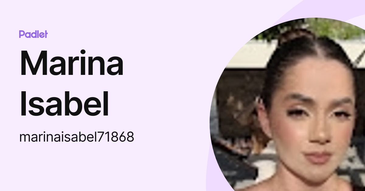 Marina Isabel (marinaisabel71868) profile | Padlet