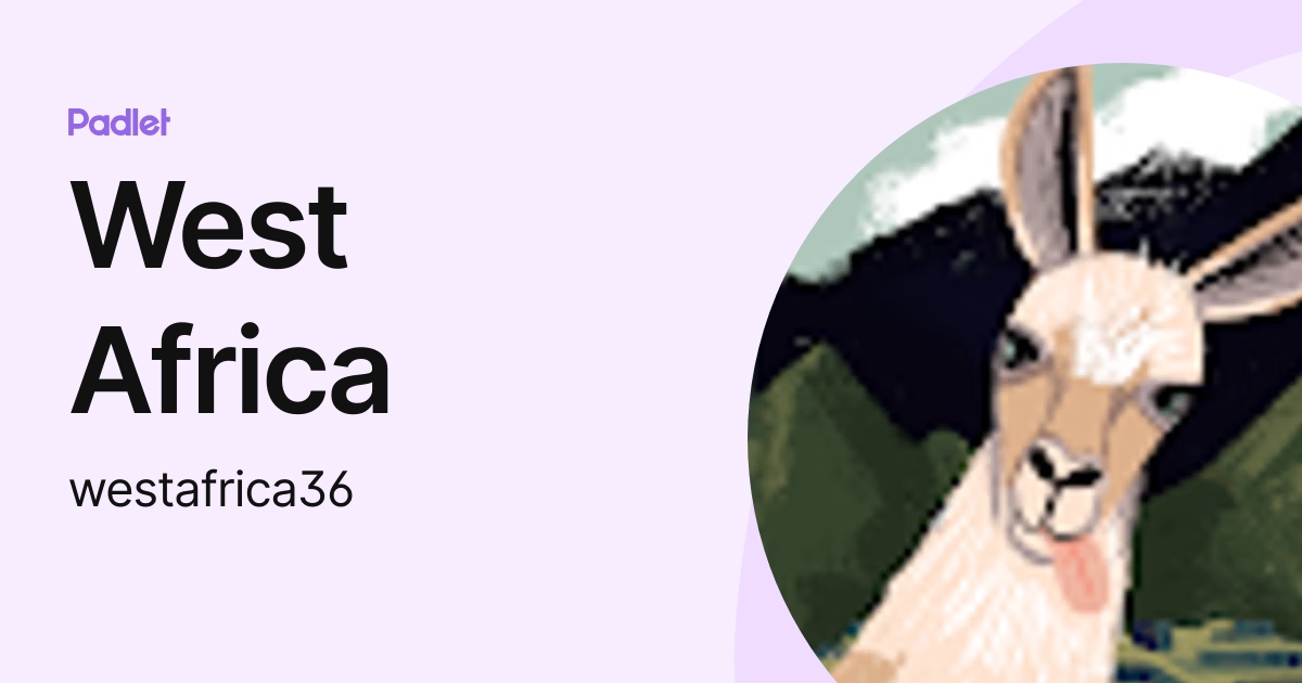 West Africa (westafrica36) profile | Padlet