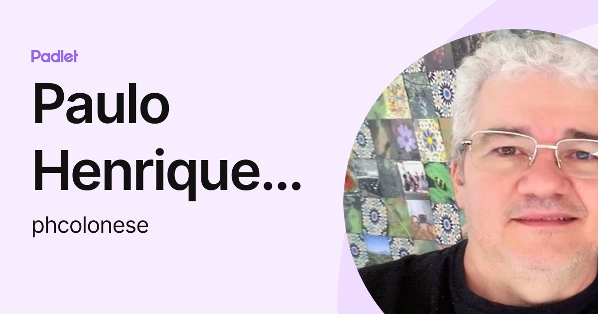 Paulo Henrique Colonese (phcolonese) profile | Padlet