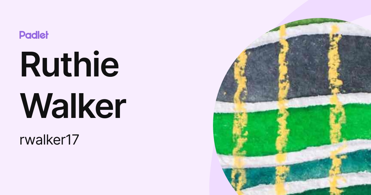 Ruthie Walker (rwalker17) profile | Padlet