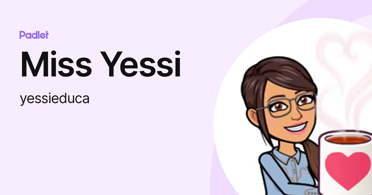 Miss Yessi (yessieduca) profile | Padlet