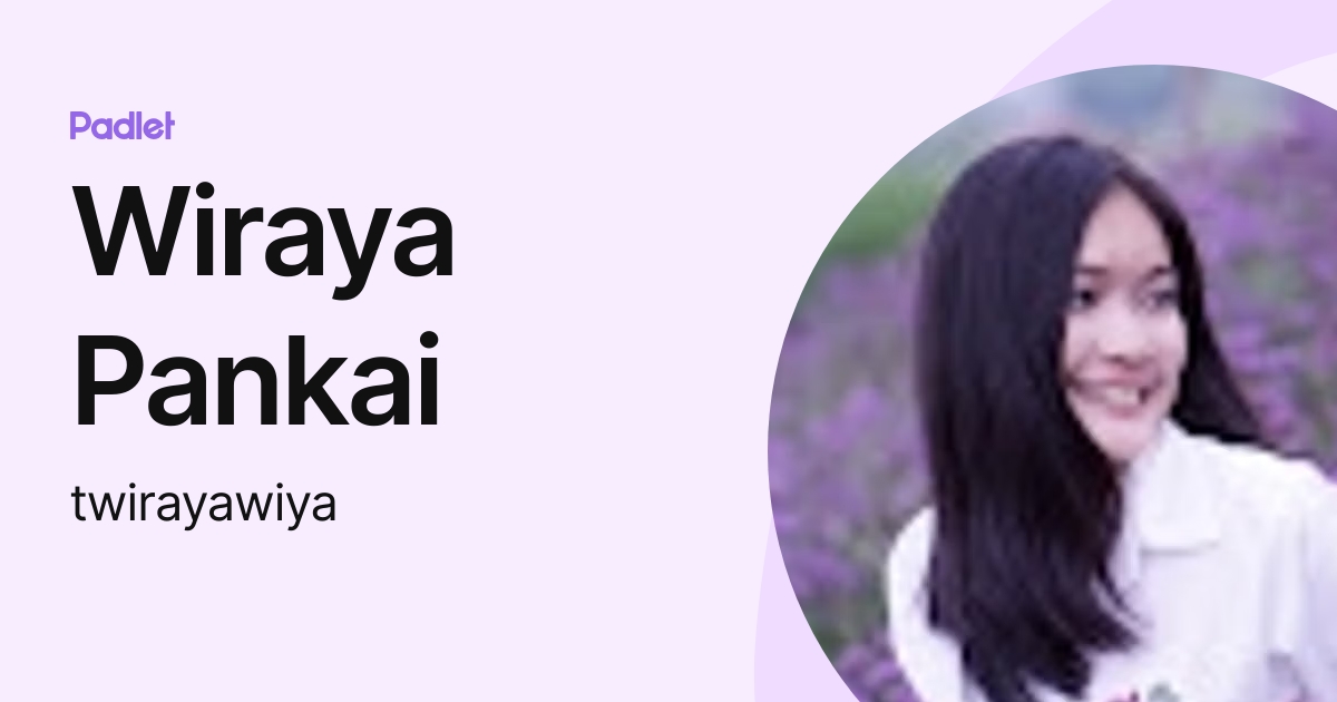 Wiraya Pankai Twirayawiya Profile Padlet