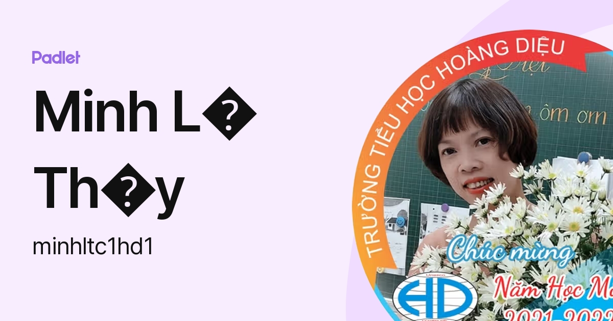 Minh L Th y (minhltc1hd1) profile | Padlet