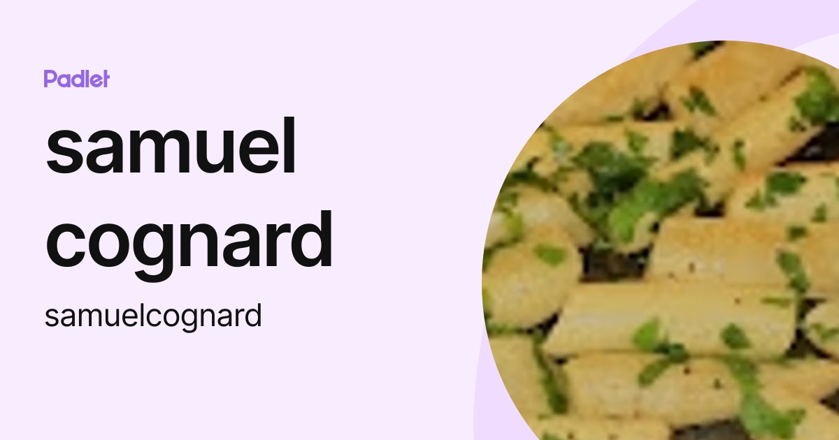 samuel cognard (samuelcognard) profile | Padlet