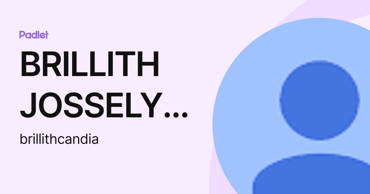 BRILLITH JOSSELYN CANDIA QUISPE (brillithcandia) profile | Padlet