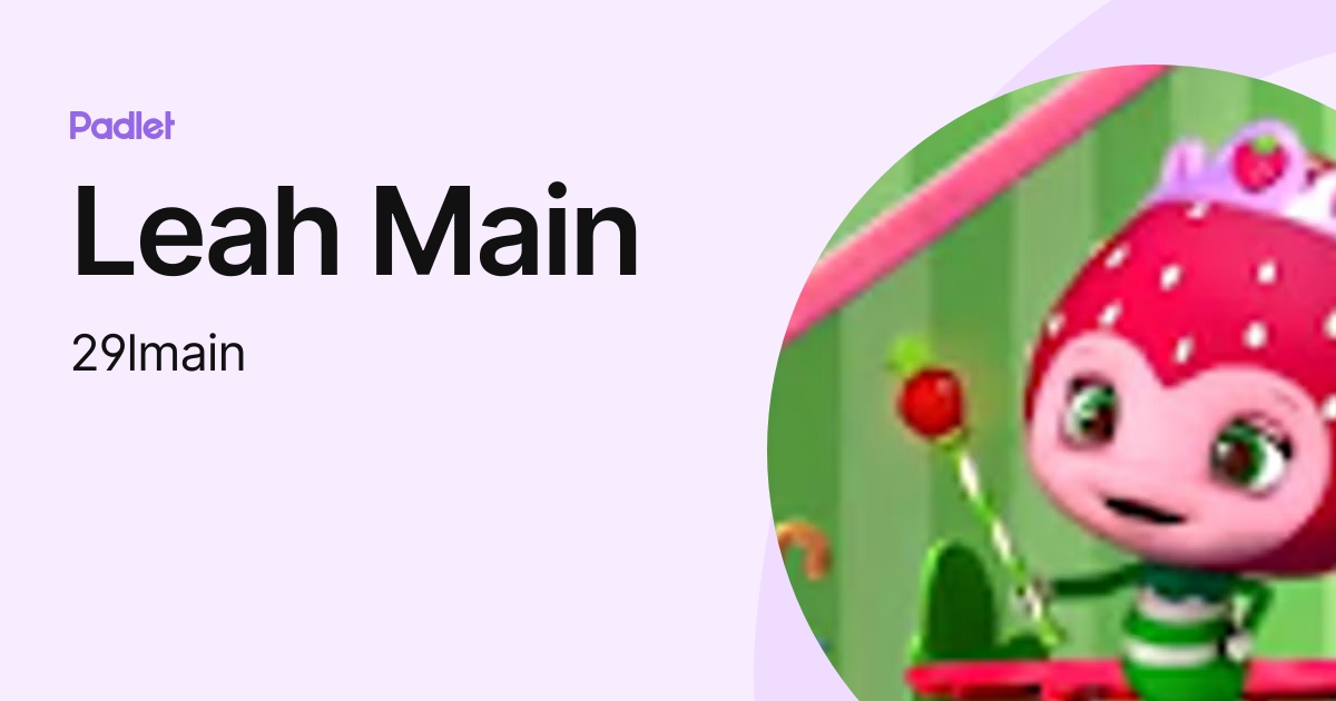 Leah Main (29lmain) profile | Padlet