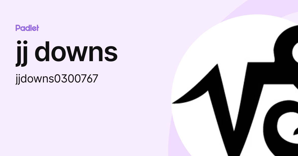 jj downs (jjdowns0300767) profile | Padlet