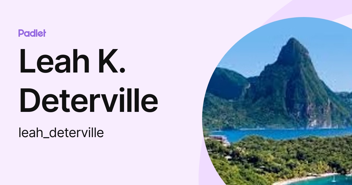 Leah K. Deterville (leah_deterville) profile | Padlet