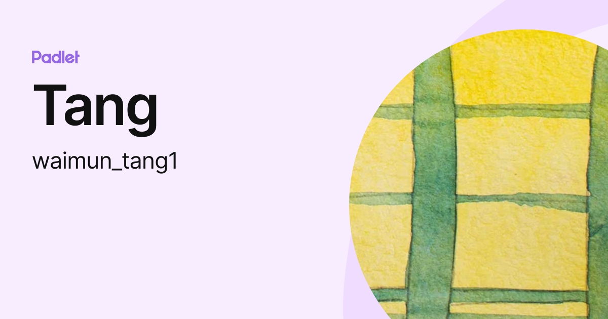 Tang (waimun_tang1) profile | Padlet