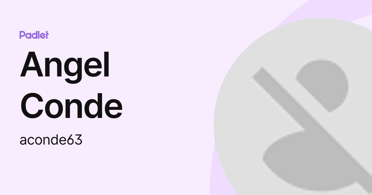 Angel Conde (aconde63) profile | Padlet