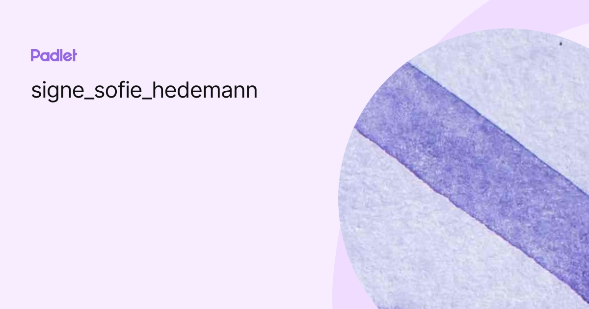 signe_sofie_hedemann profile | Padlet