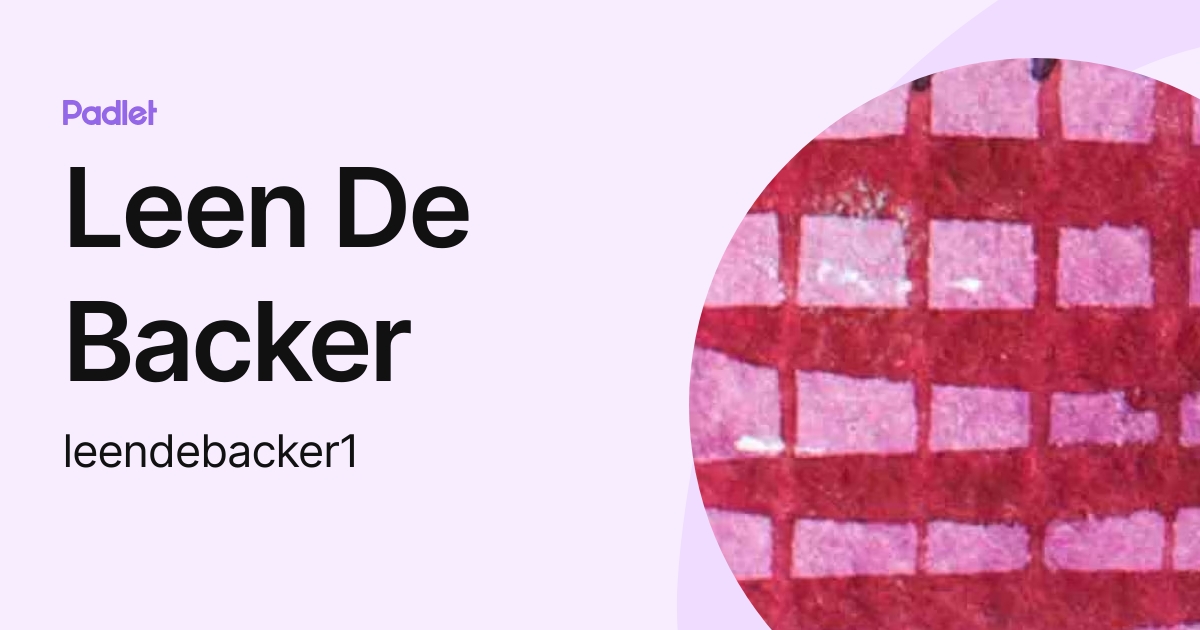 Leen De Backer (leendebacker1) profile | Padlet