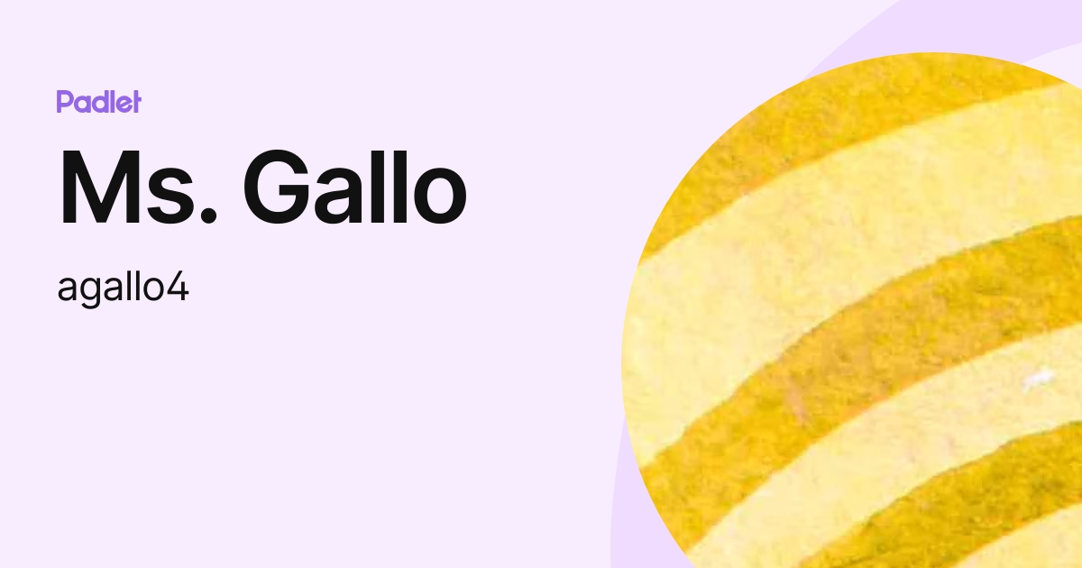 Ms. Gallo (agallo4) profile | Padlet