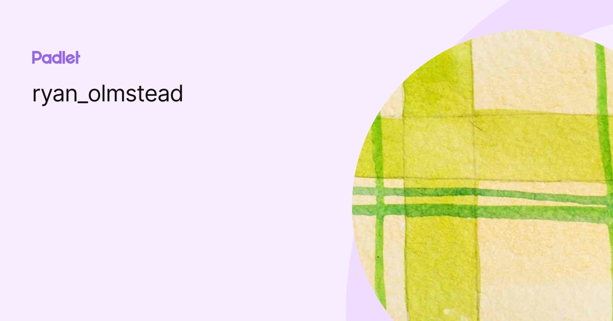 ryan_olmstead profile | Padlet