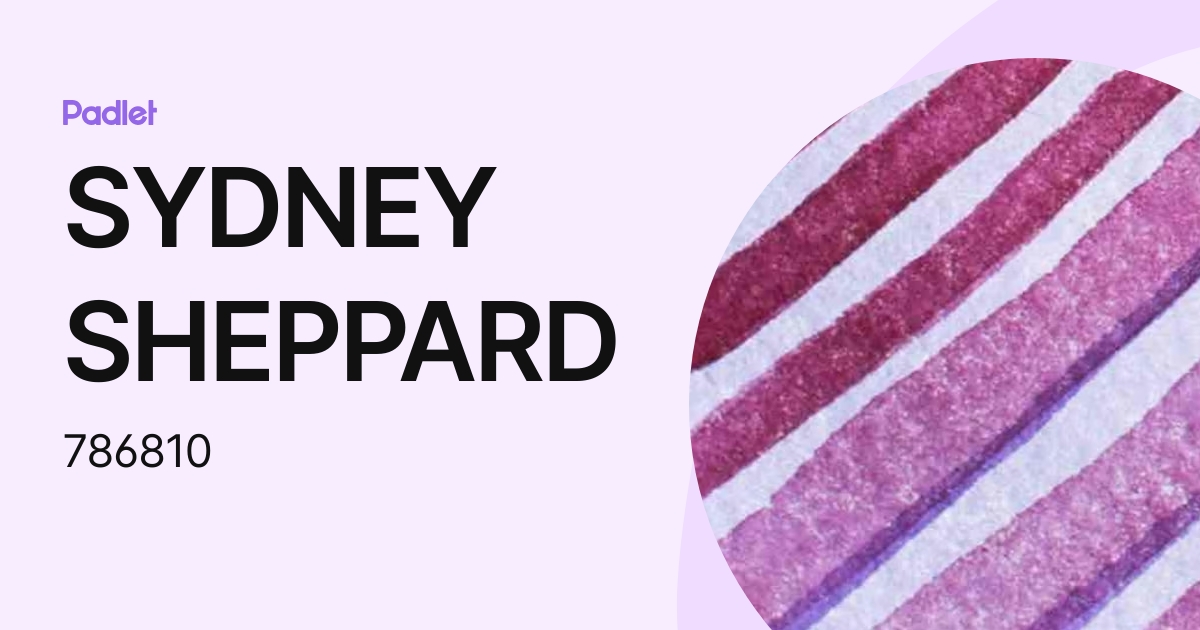 SYDNEY SHEPPARD (786810) profile | Padlet