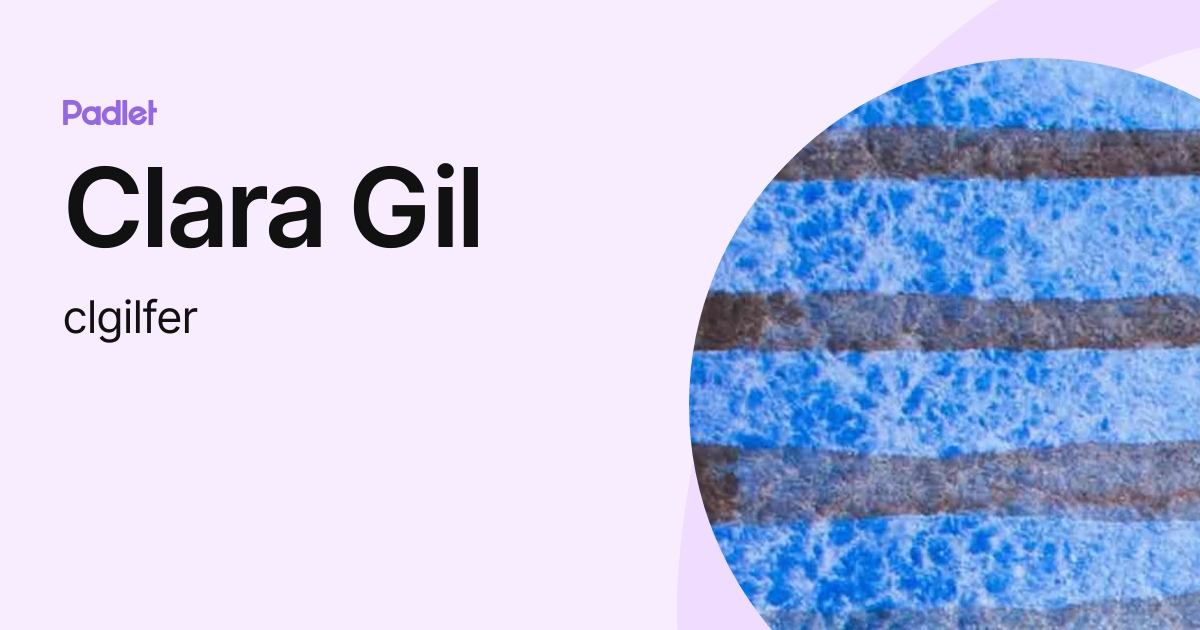 Clara Gil (clgilfer) profile | Padlet