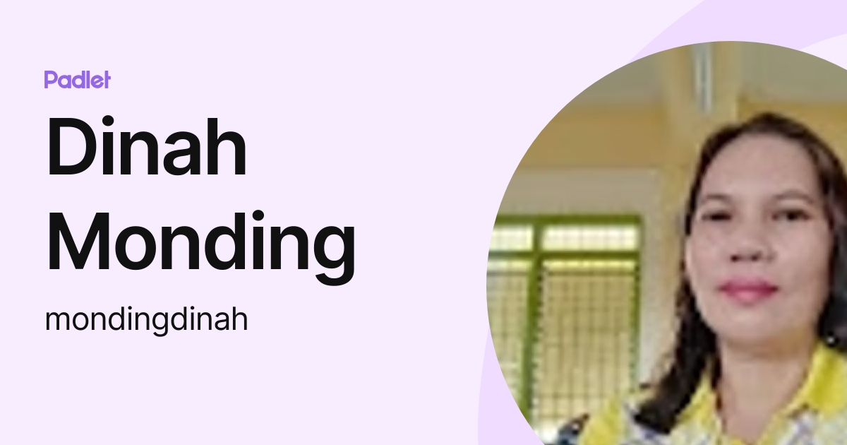 Dinah Monding (mondingdinah) profile | Padlet