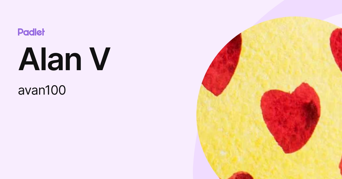 Alan V (avan100) profile | Padlet