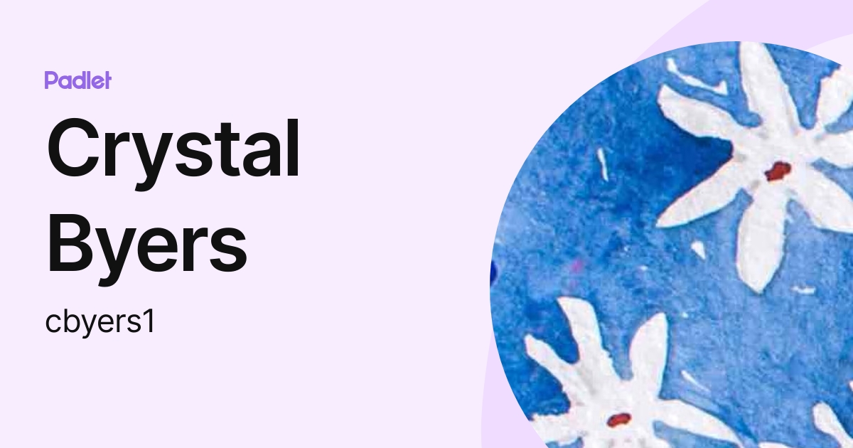 Crystal Byers (cbyers1) profile | Padlet