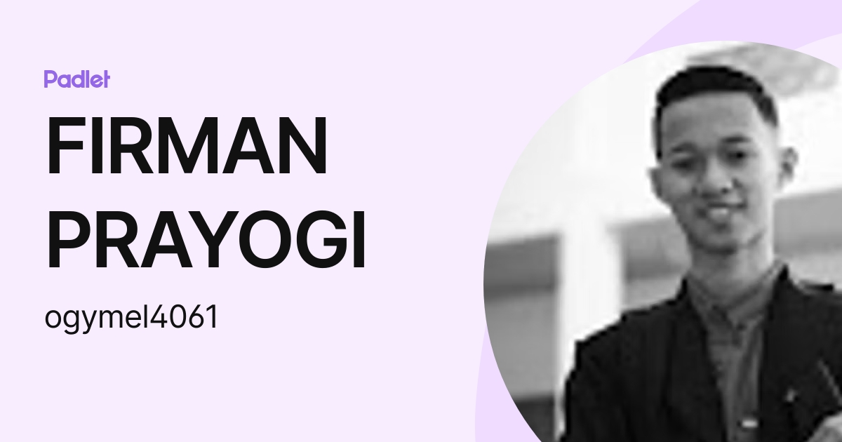 FIRMAN PRAYOGI (ogymel4061) profile | Padlet