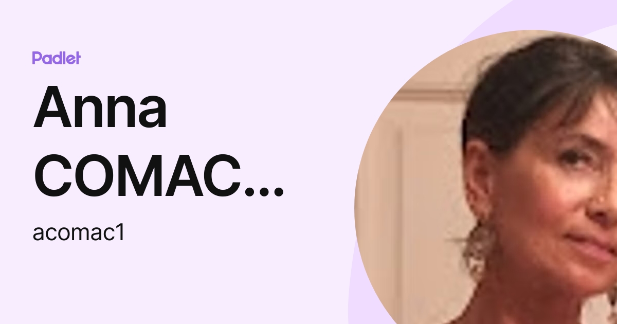 Anna COMACCHIO (acomac) profile | Padlet