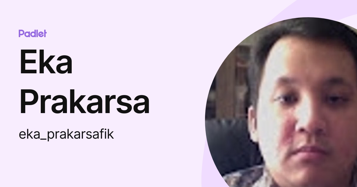 Eka Prakarsa (eka_prakarsafik) profile | Padlet