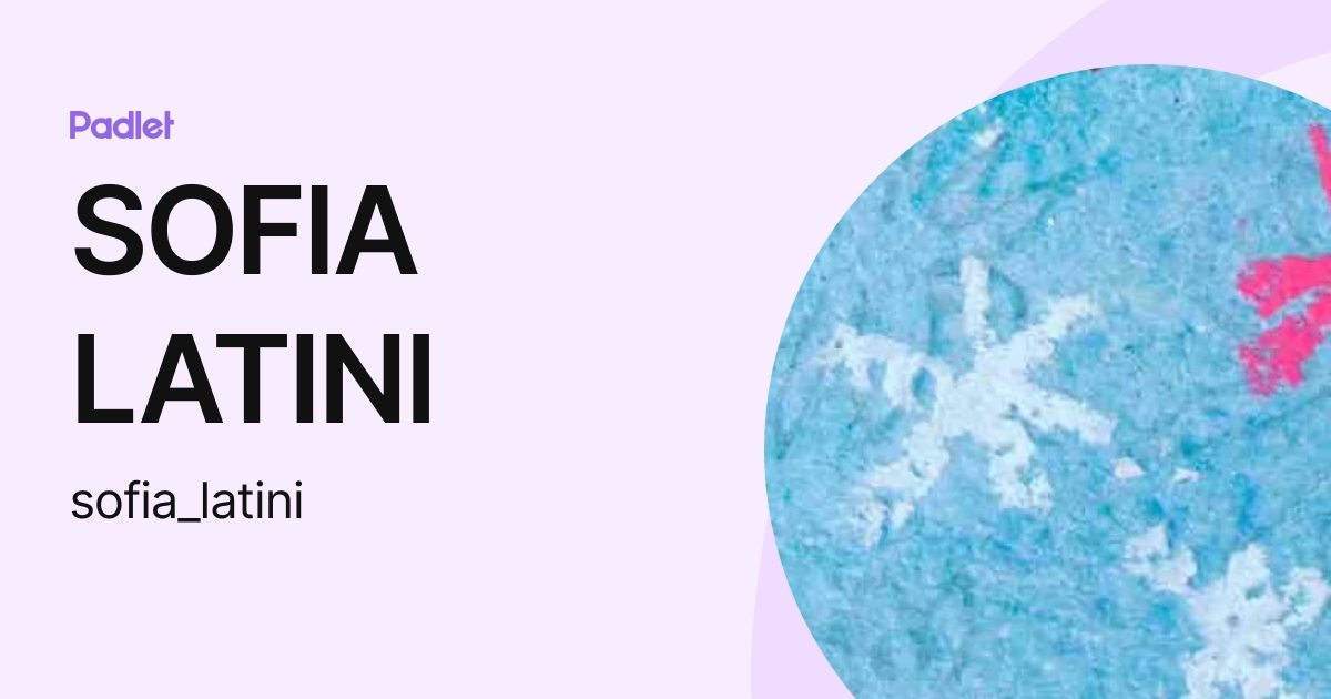 SOFIA LATINI (sofia_latini) profile | Padlet