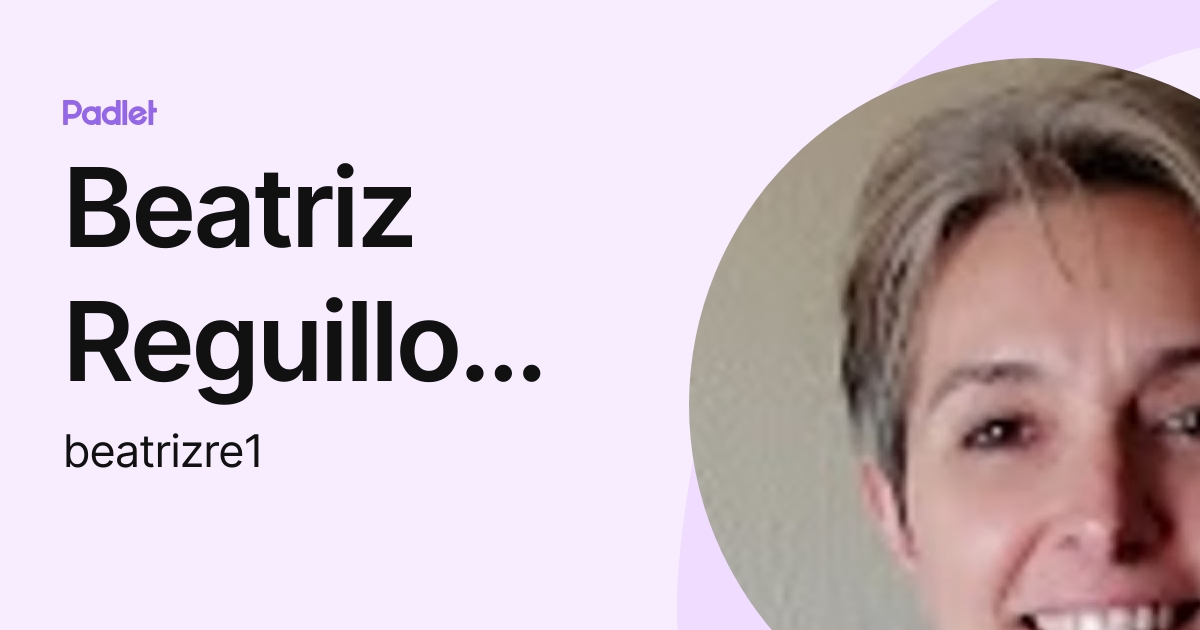 Beatriz Reguillo Pelayo (beatrizre1) profile | Padlet