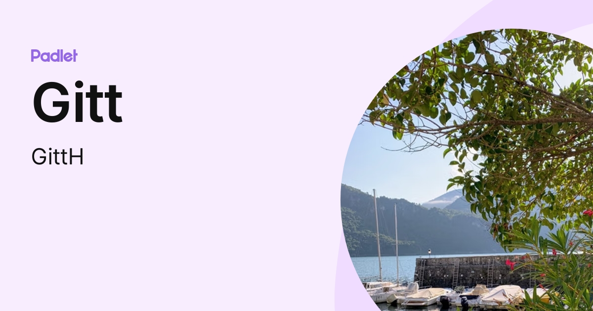 Gitt (GittH) profile | Padlet