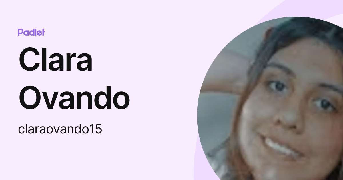 Clara Ovando (claraovando15) profile | Padlet