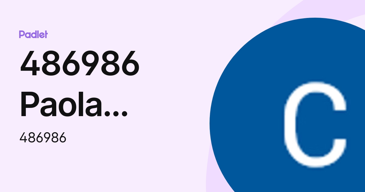 486986 Paola Isabel Cruz (486986) profile | Padlet