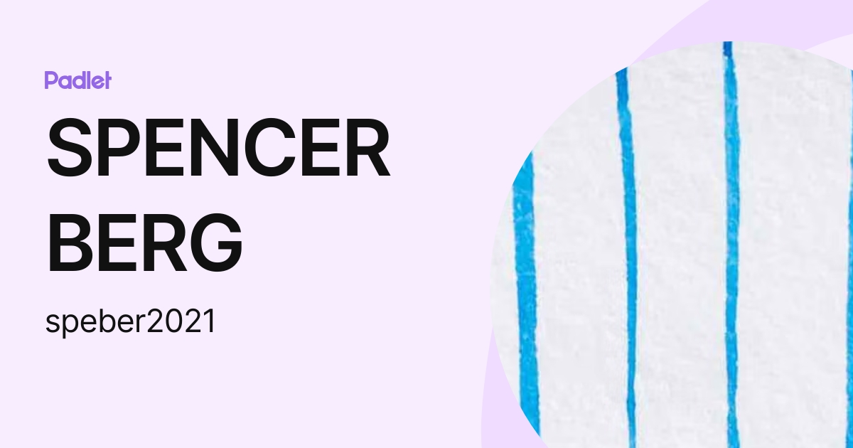 SPENCER BERG (speber2021) profile | Padlet