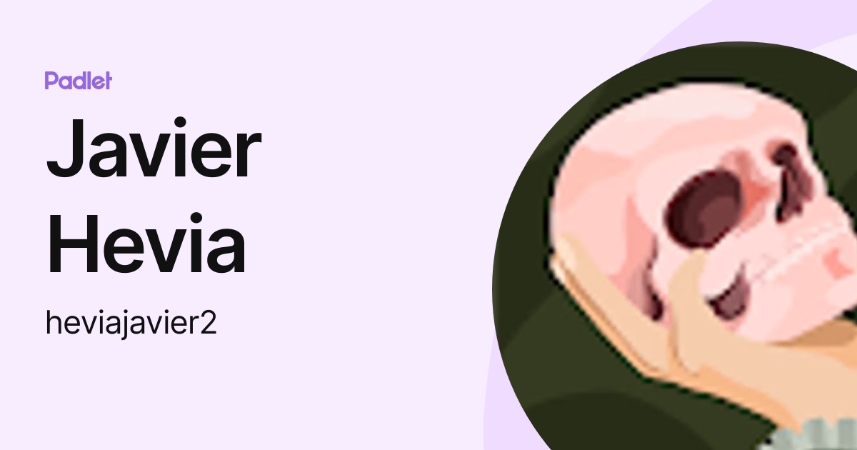 Javier Hevia (heviajavier2) profile | Padlet