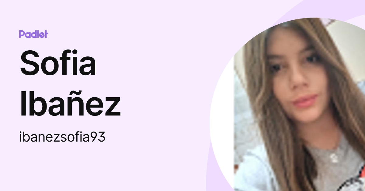 Sofia Ibañez (ibanezsofia93) profile | Padlet