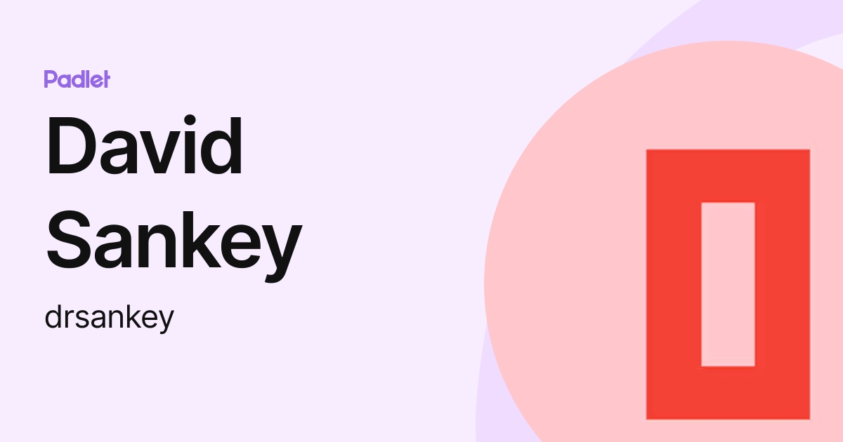 David Sankey (drsankey) profile | Padlet