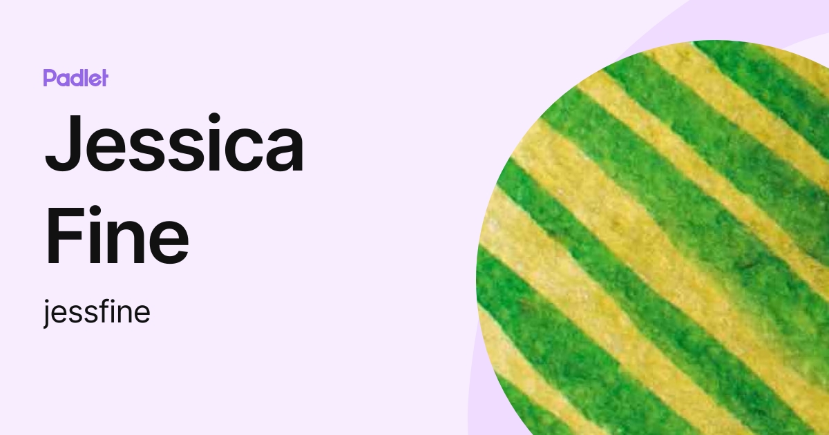 Jessica Fine (jessfine) profile | Padlet