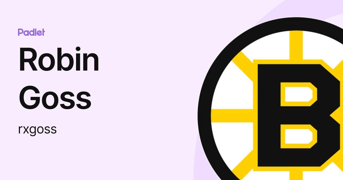 Robin Goss (rxgoss) profile | Padlet